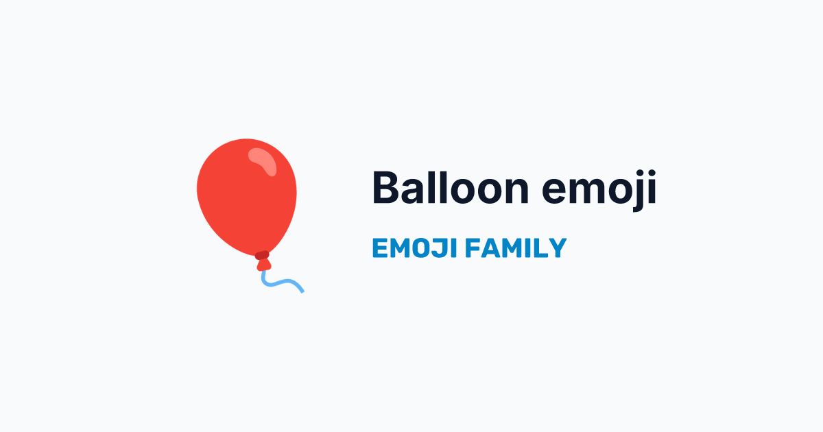 Balloon emoji — Emoji Family