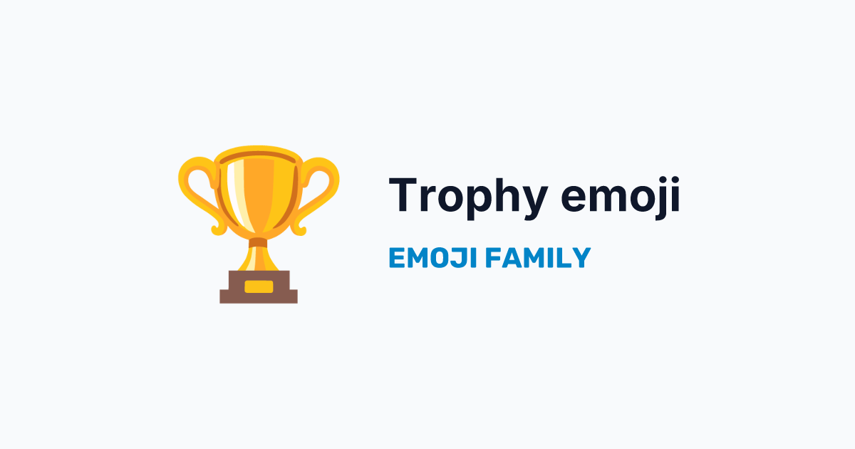 Trophy emoji — Emoji Family