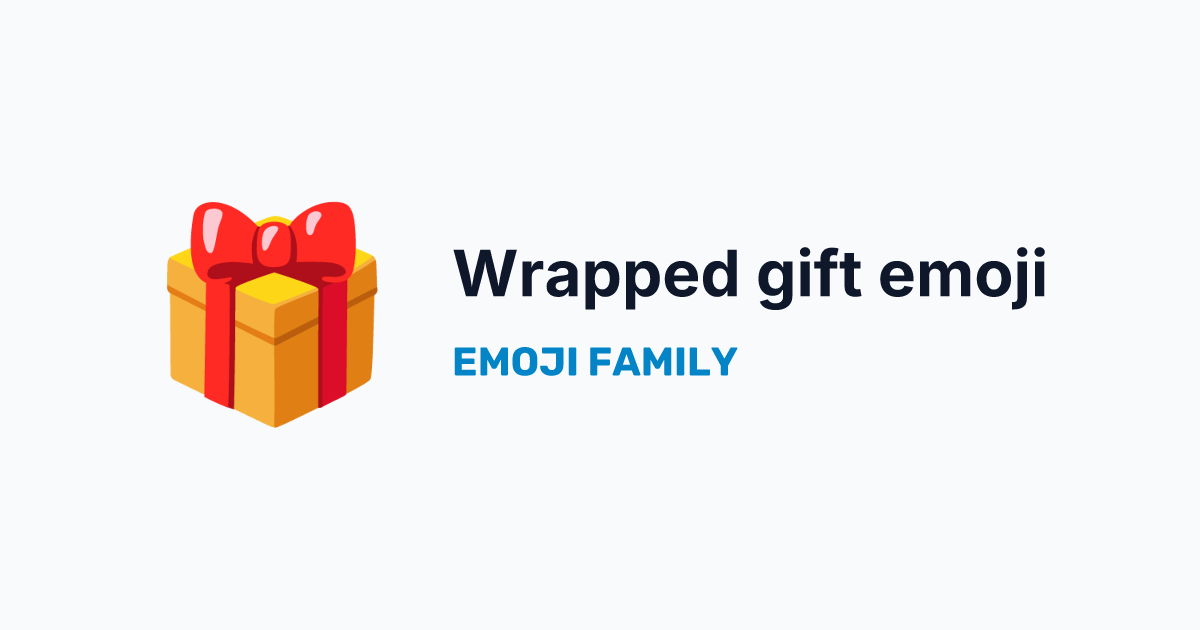 Wrapped gift emoji — Emoji Family