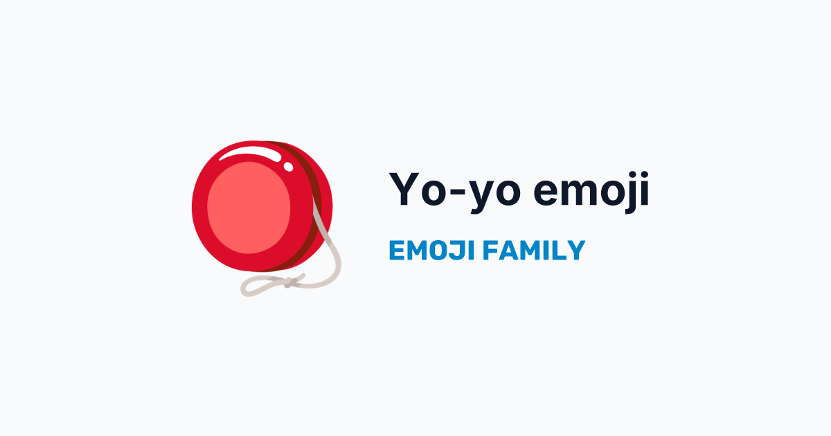 Yo-yo emoji — Emoji Family