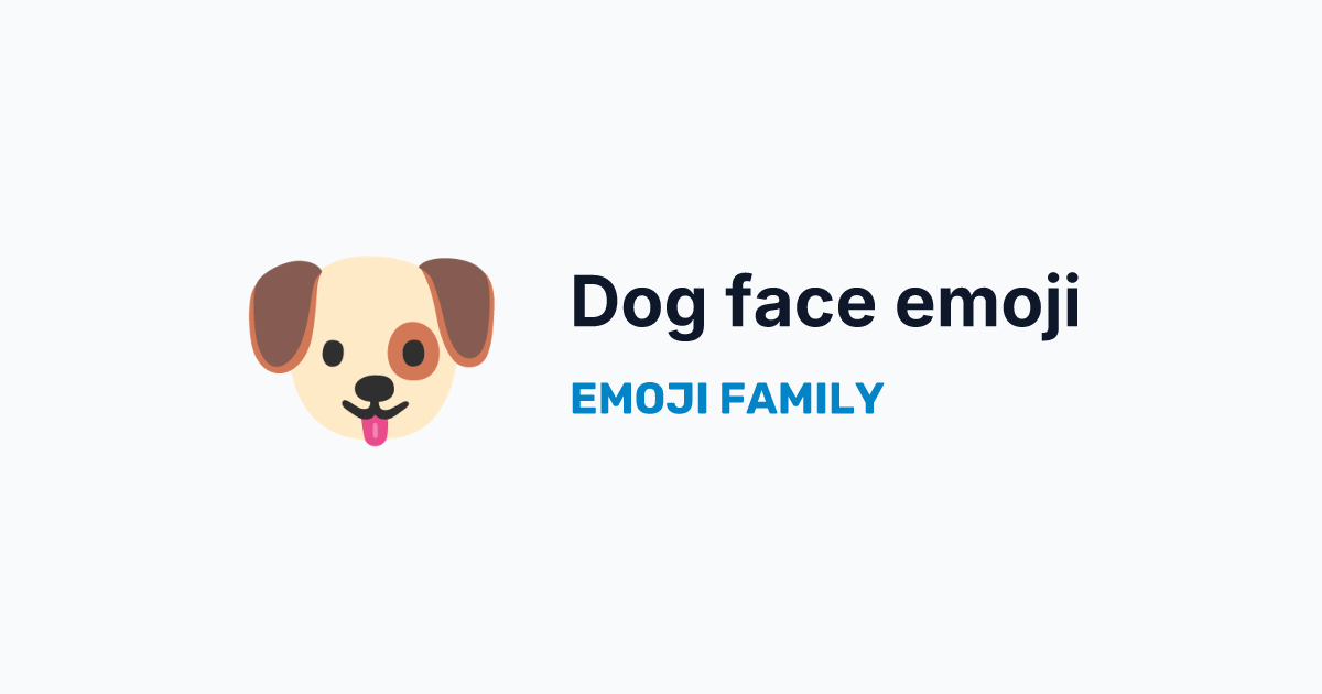 Dog face emoji — Emoji Family