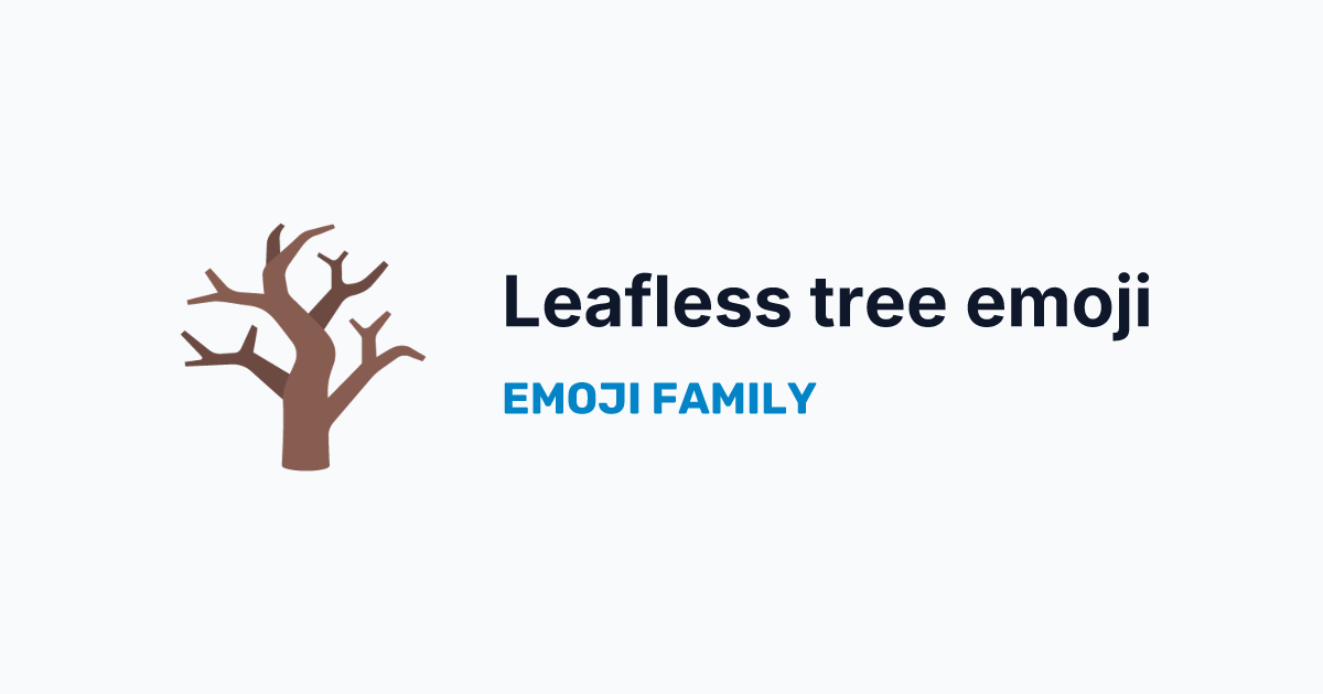 Leafless tree emoji — Emoji Family