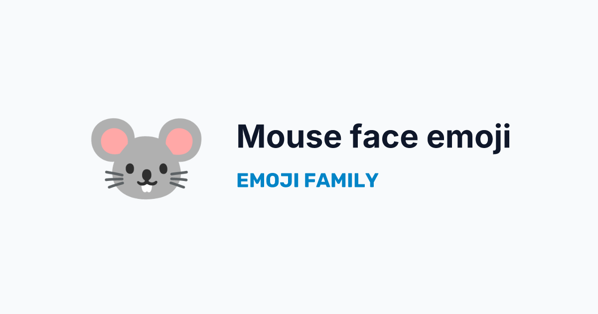 Mouse face emoji — Emoji Family