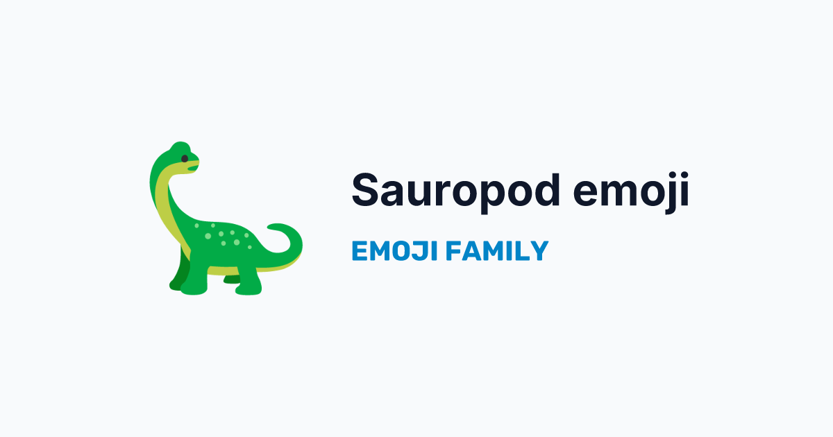 Sauropod emoji — Emoji Family