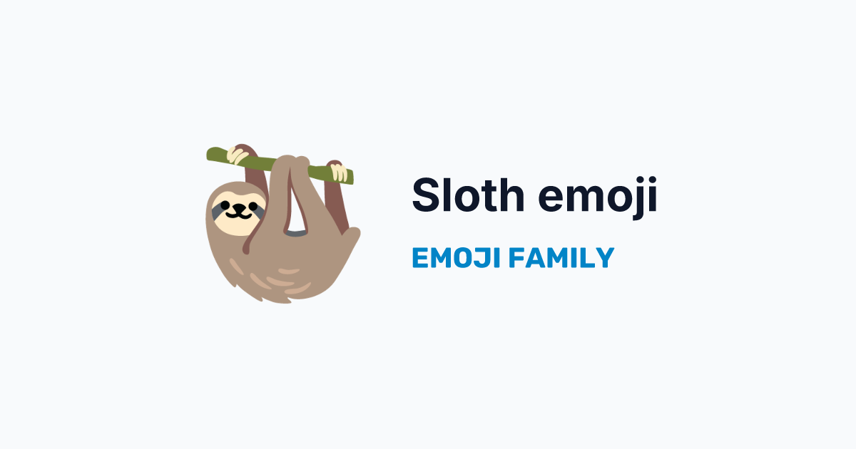 Sloth emoji — Emoji Family