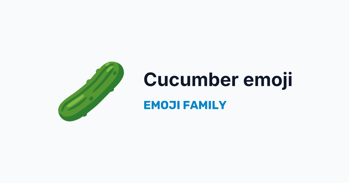 Cucumber emoji — Emoji Family