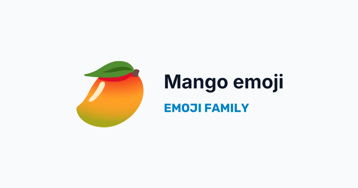 Mango emoji — Emoji Family