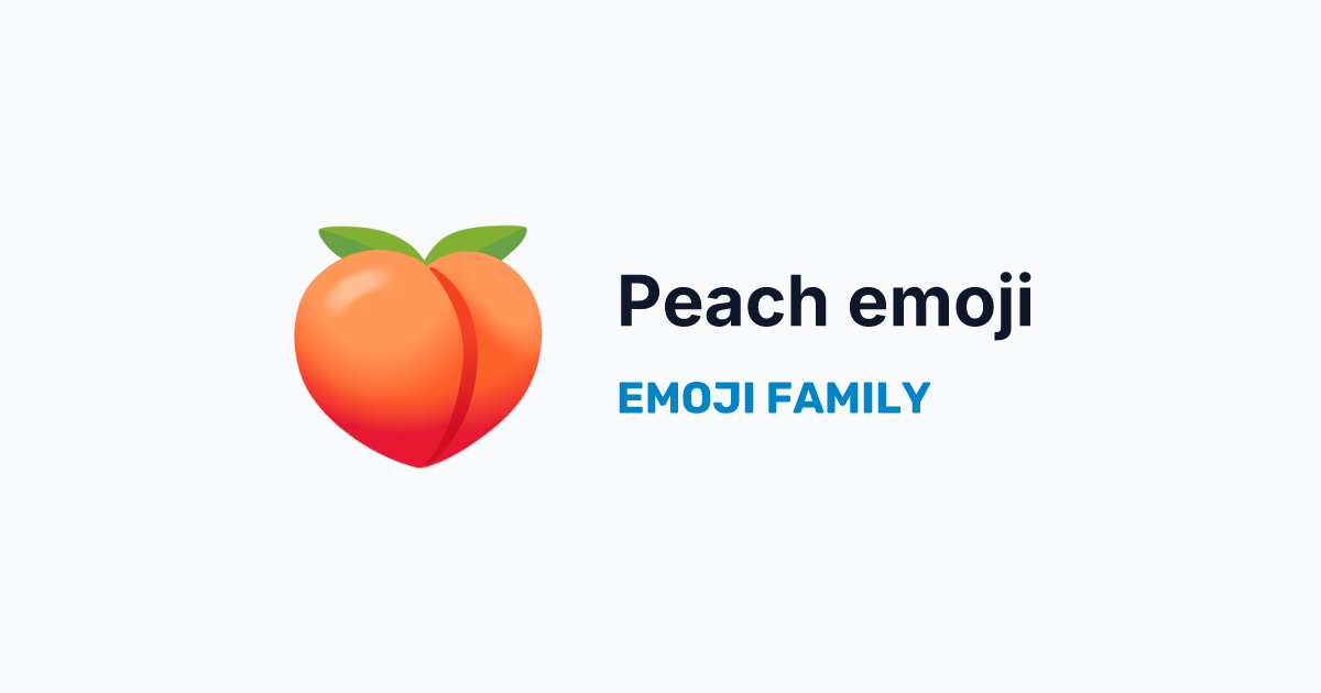 Peach emoji — Emoji Family