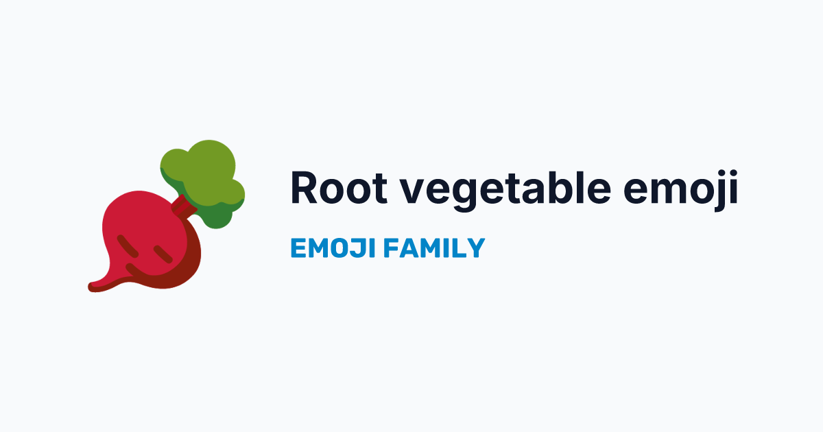 Root vegetable emoji — Emoji Family