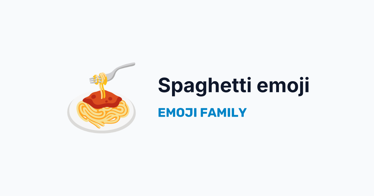 Spaghetti emoji — Emoji Family