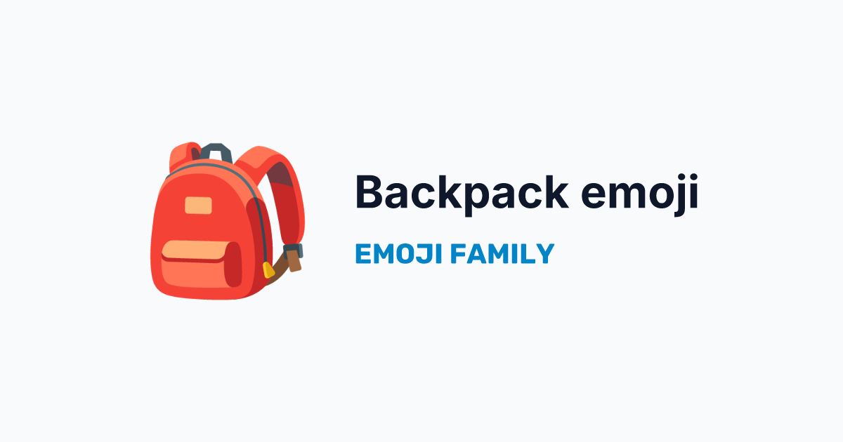Backpack emoji — Emoji Family