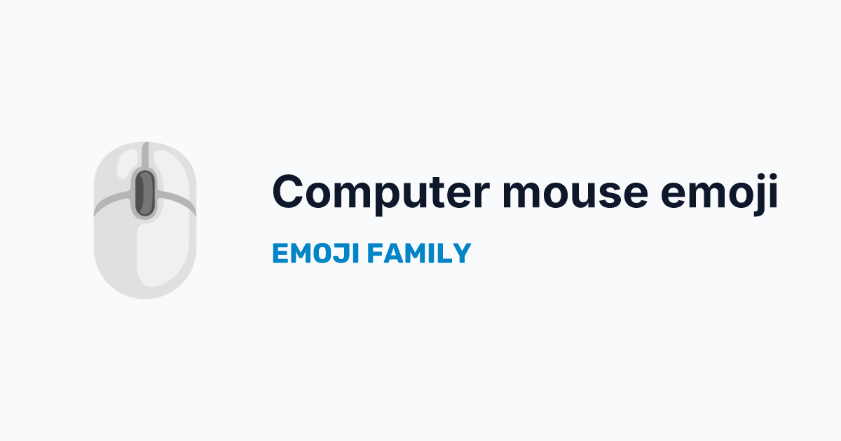 Computer mouse emoji — Emoji Family