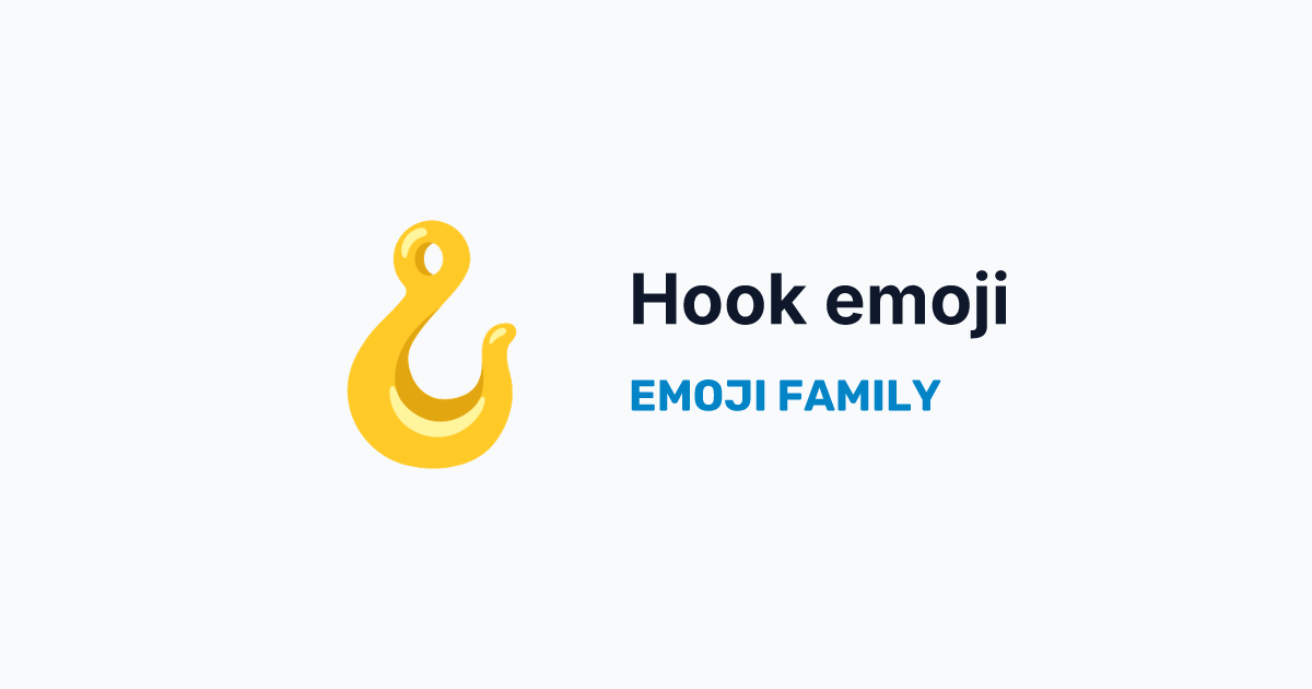 Hook emoji — Emoji Family