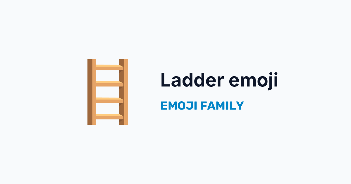 Ladder emoji — Emoji Family
