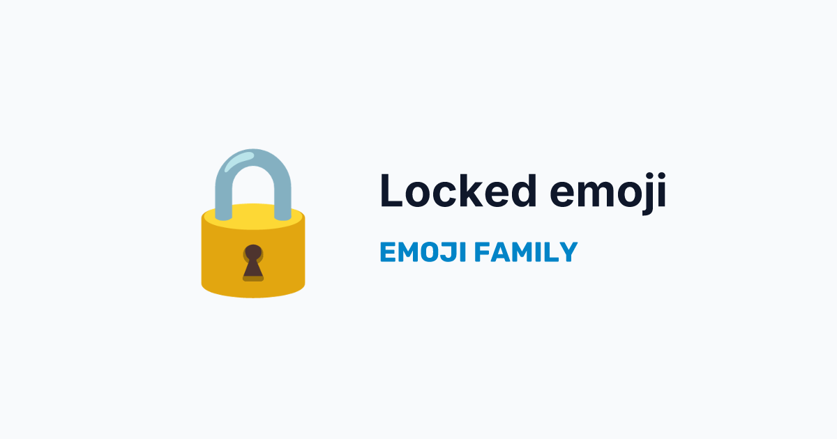 Locked emoji — Emoji Family