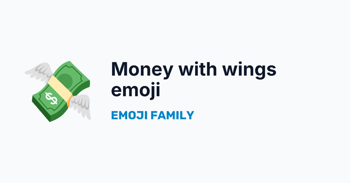 Money with wings emoji — Emoji Family