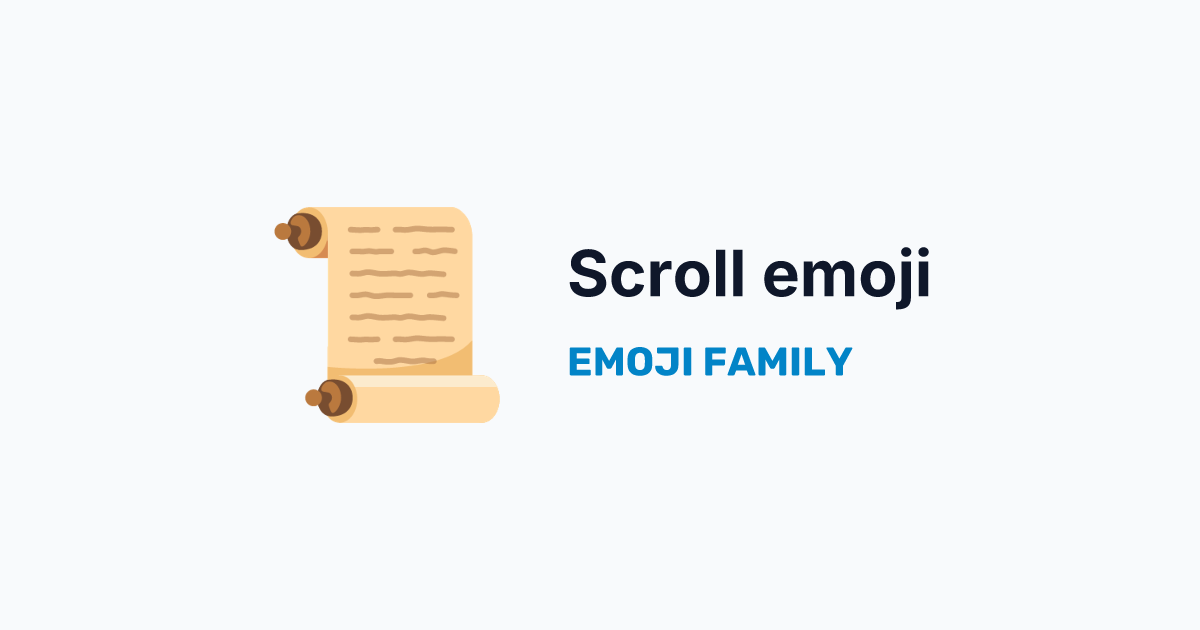 Scroll emoji — Emoji Family