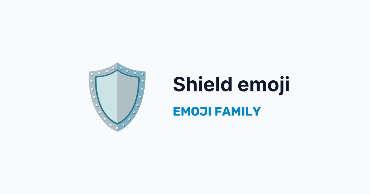 Shield emoji — Emoji Family