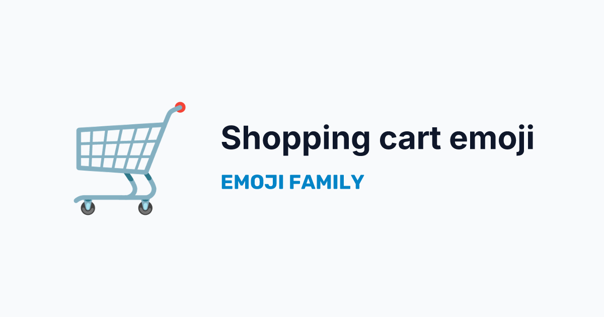 Shopping cart emoji — Emoji Family