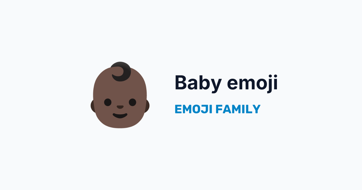 Baby: dark skin tone emoji — Emoji Family