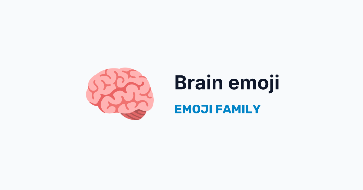 Brain emoji — Emoji Family