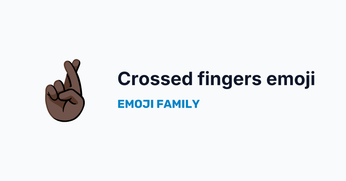 Crossed fingers: dark skin tone emoji — Emoji Family
