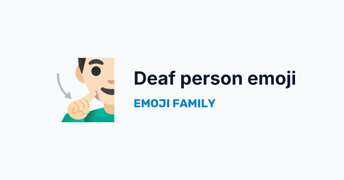 Deaf man: light skin tone emoji — Emoji Family