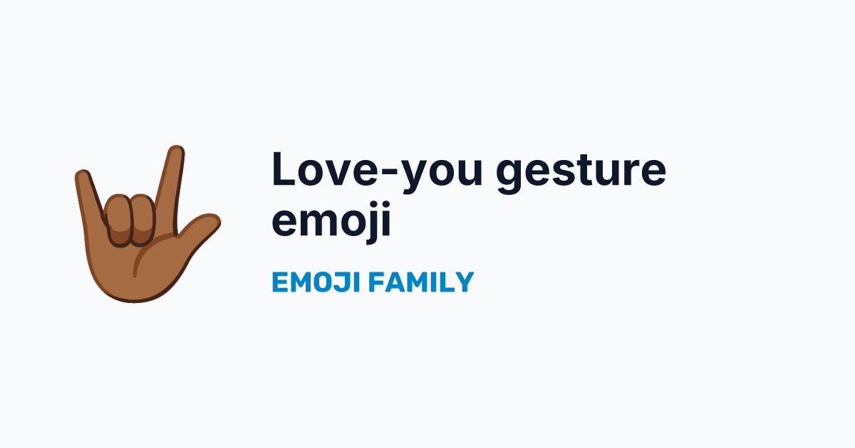 Love-you gesture: medium-dark skin tone emoji — Emoji Family