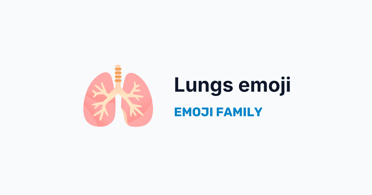 Lungs emoji — Emoji Family