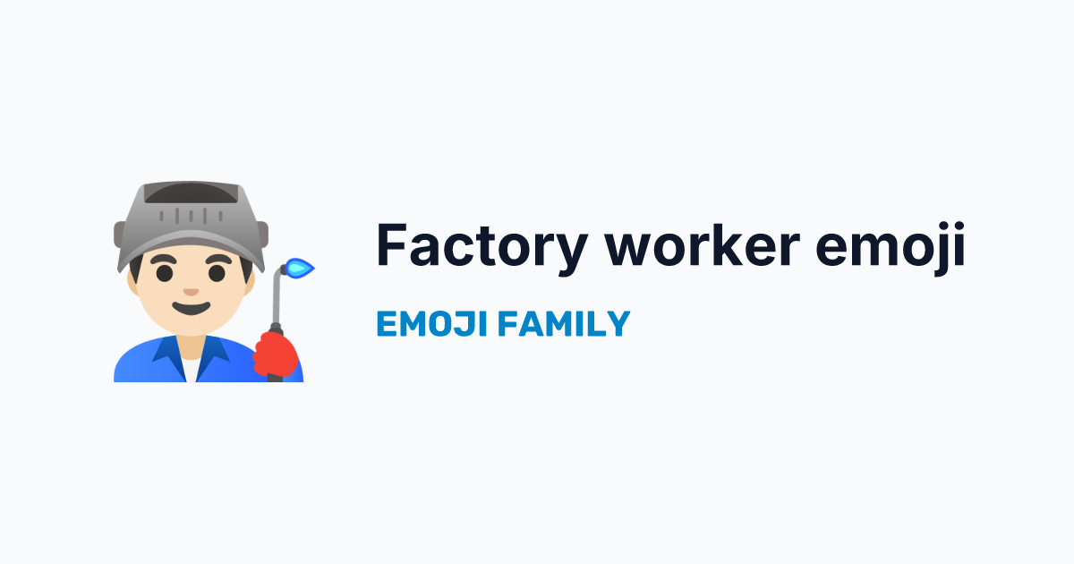 Man factory worker: light skin tone emoji — Emoji Family