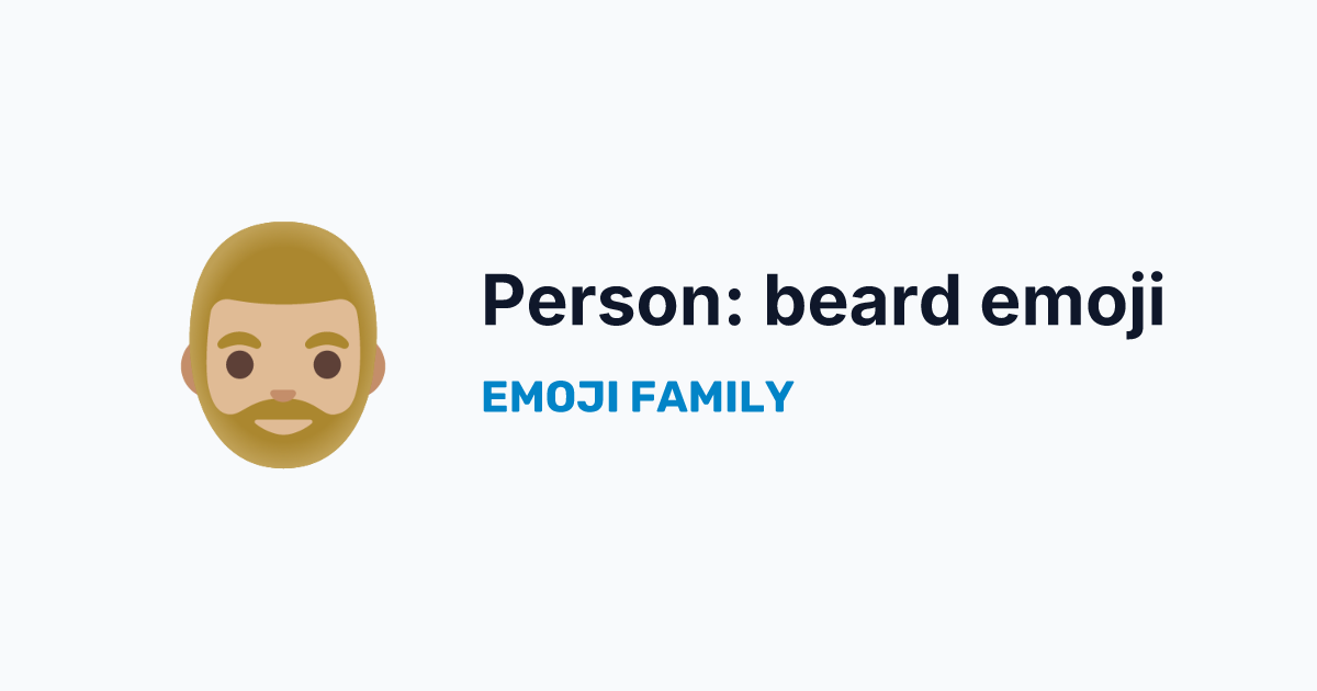 Man: medium-light skin tone, beard emoji — Emoji Family