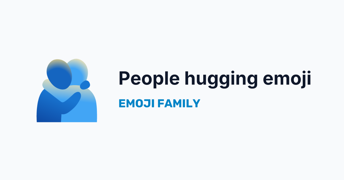 People hugging emoji — Emoji Family