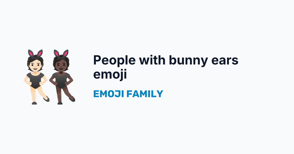 People with bunny ears: light skin tone, dark skin tone emoji — Emoji ...