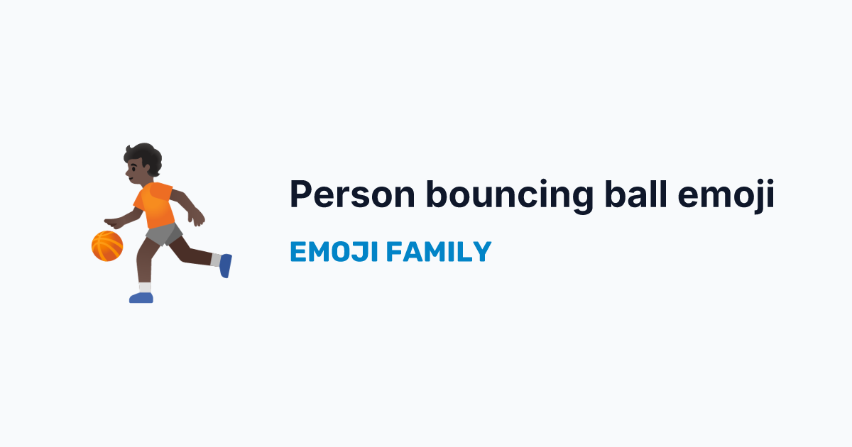 Person bouncing ball: dark skin tone emoji — Emoji Family
