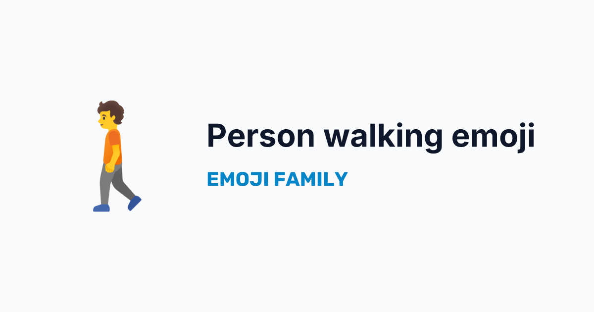 Person walking emoji — Emoji Family