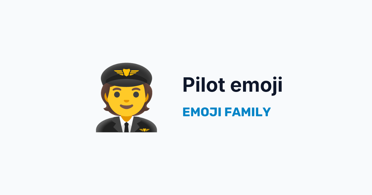 Pilot emoji — Emoji Family
