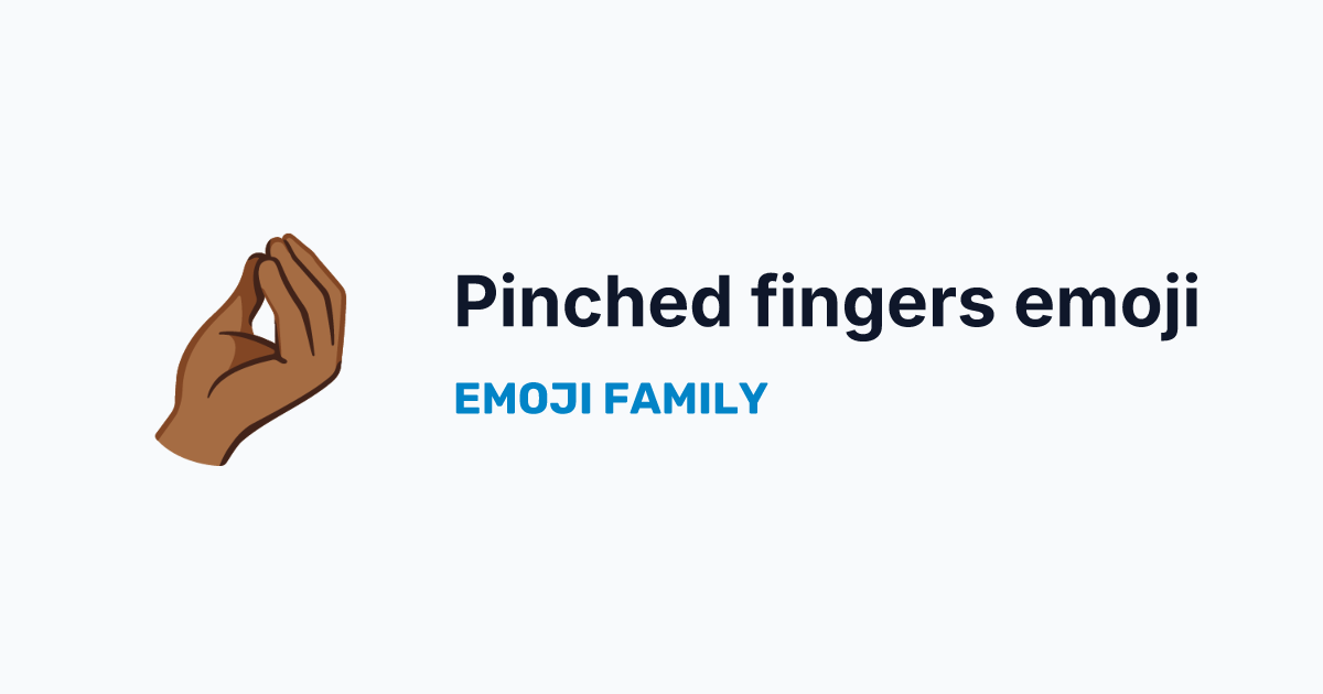 Pinched fingers: medium-dark skin tone emoji — Emoji Family