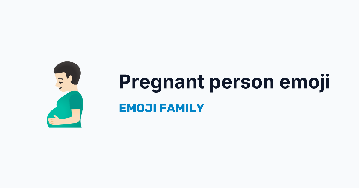 Pregnant man: light skin tone emoji — Emoji Family