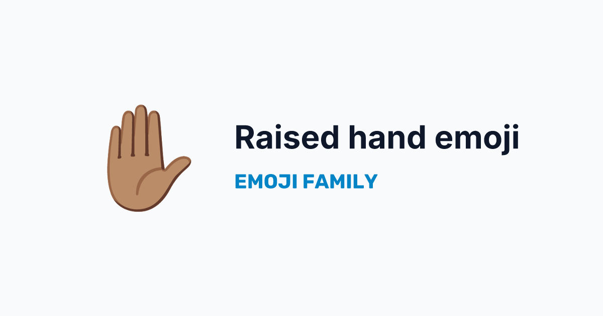Raised hand: medium skin tone emoji — Emoji Family