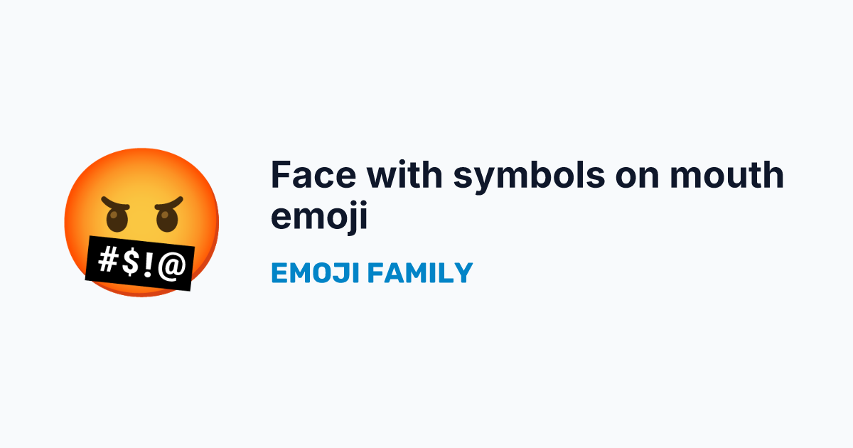 Face with symbols on mouth emoji — Emoji Family