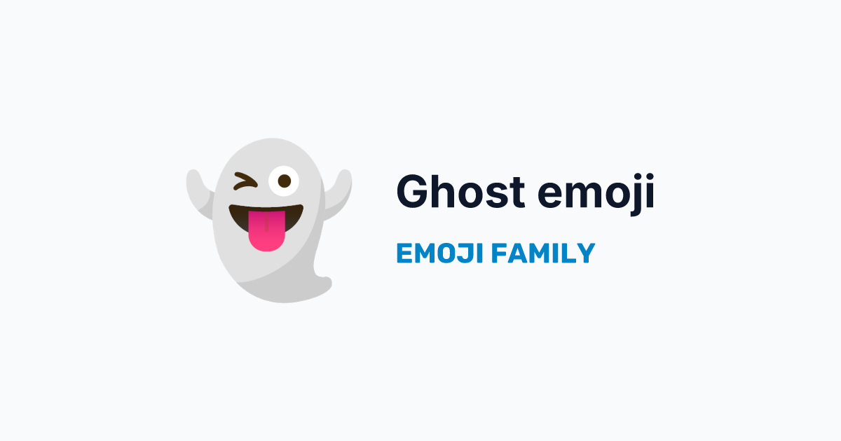 Ghost emoji — Emoji Family