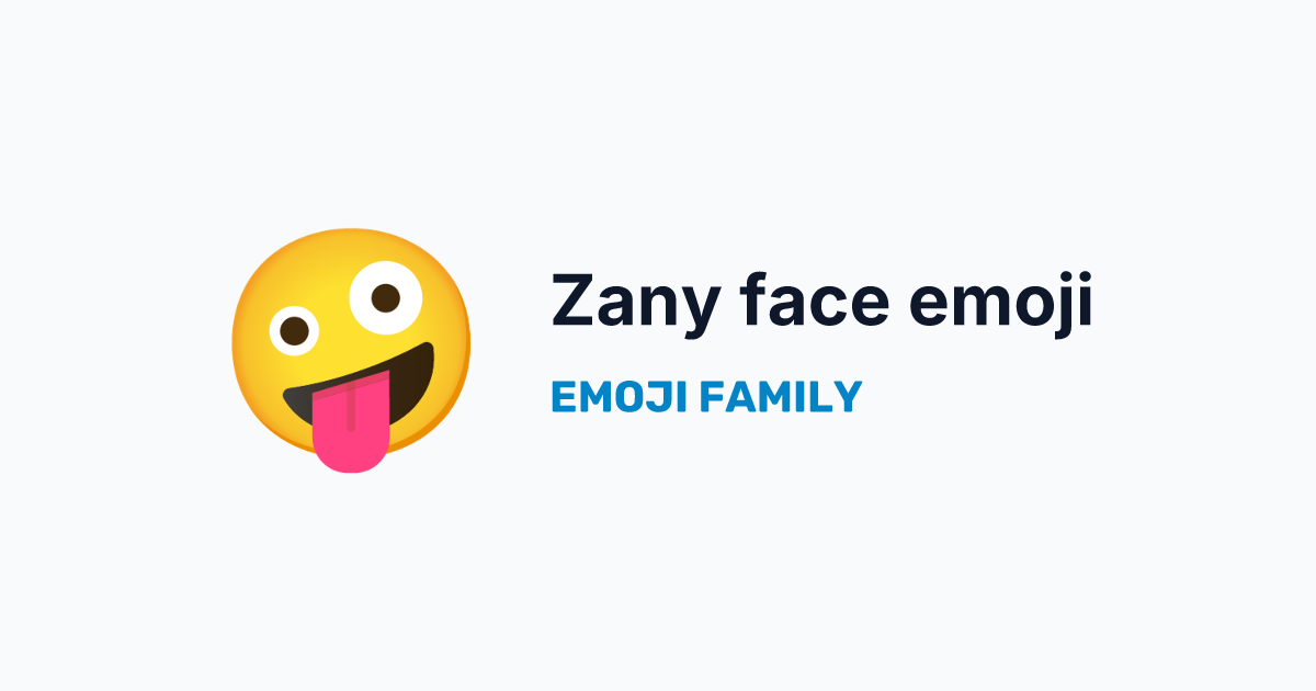 Zany face emoji — Emoji Family
