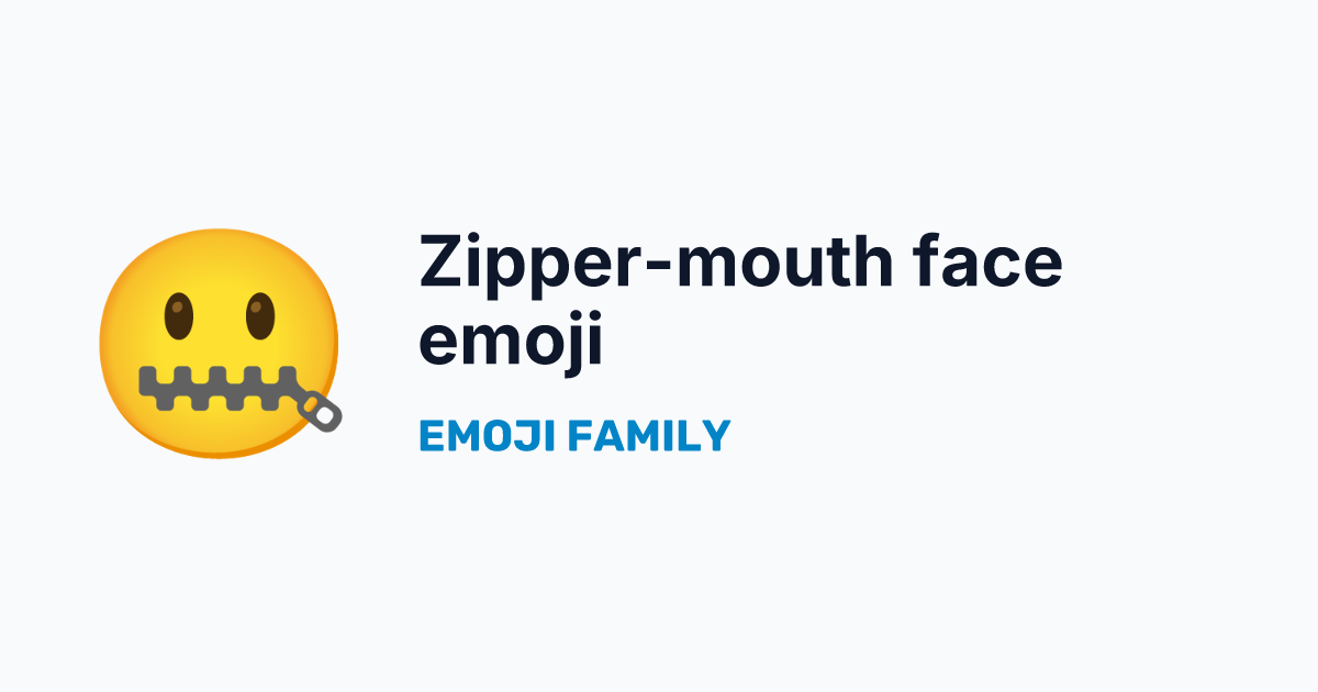 Zipper-mouth face emoji — Emoji Family