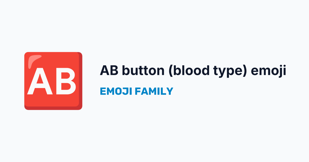 AB button (blood type) emoji — Emoji Family