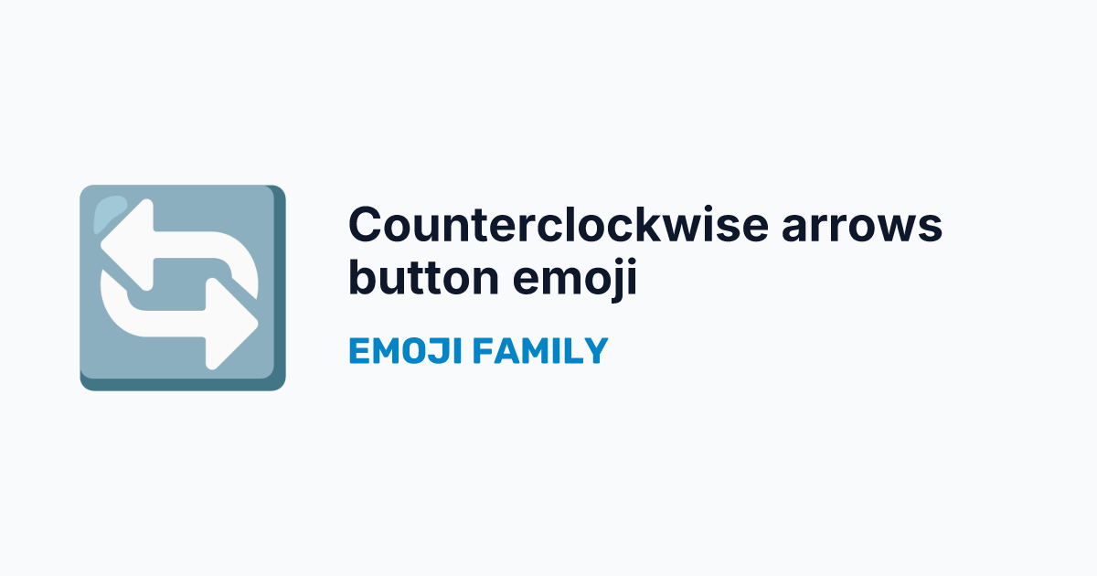 Counterclockwise arrows button emoji — Emoji Family