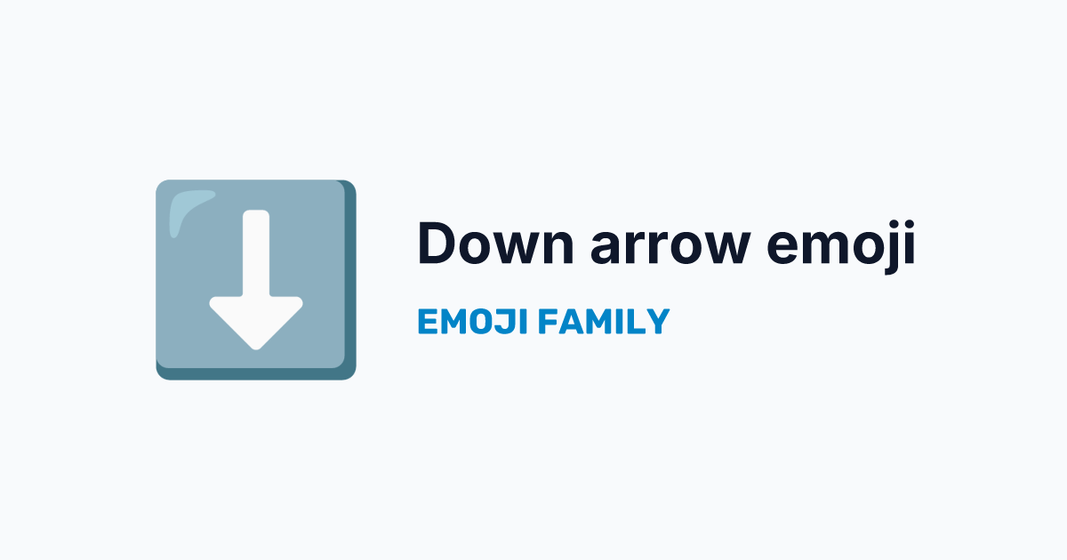 Down arrow emoji — Emoji Family
