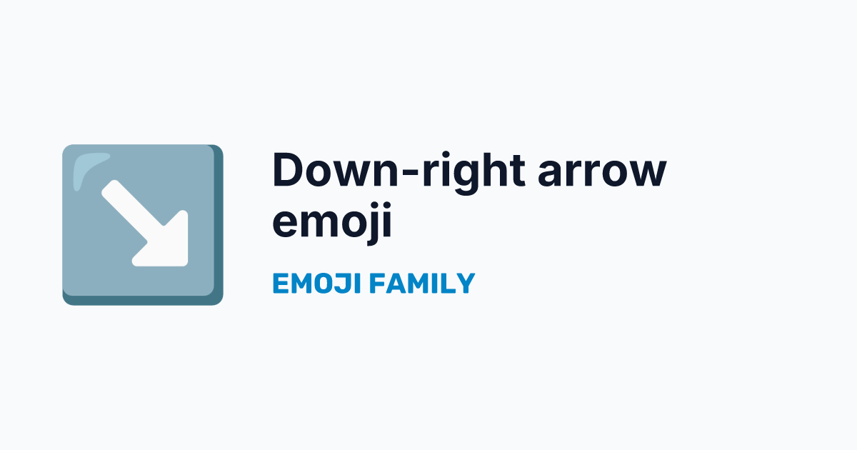 Down-right arrow emoji — Emoji Family