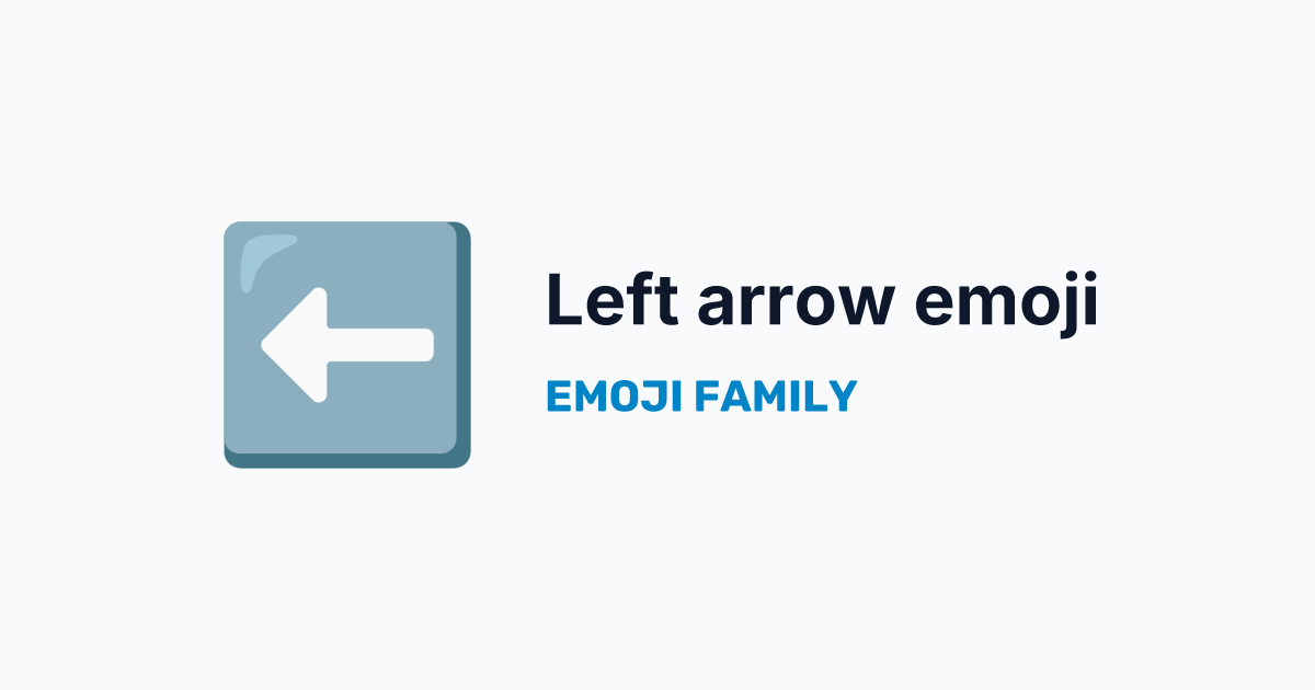 Left arrow emoji — Emoji Family
