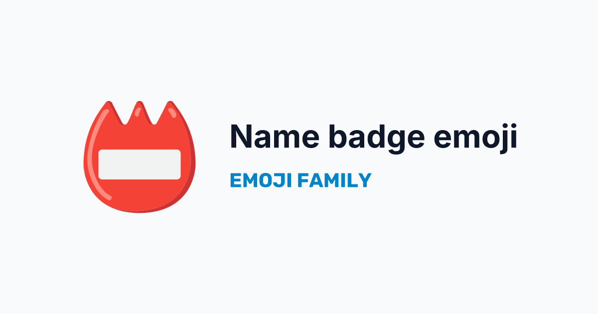 Name badge emoji — Emoji Family