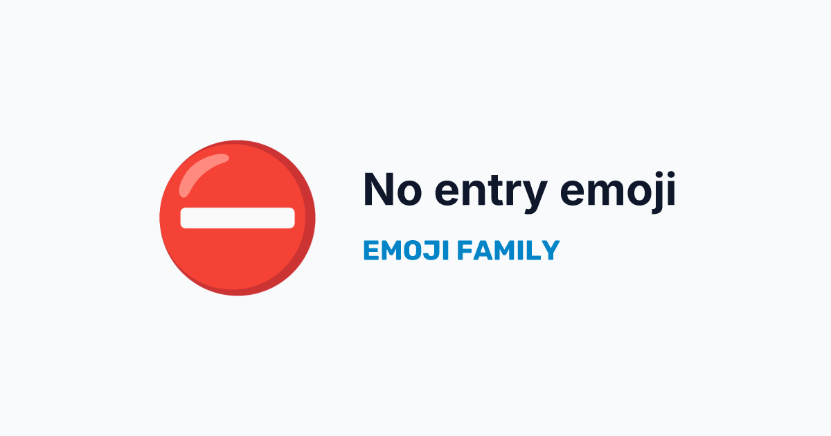 No entry emoji — Emoji Family